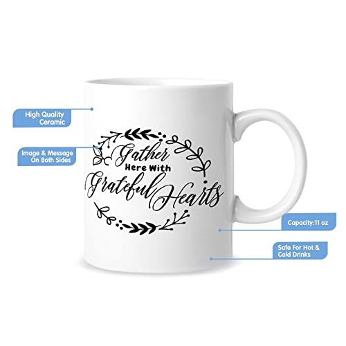 Gather Here with Grateful Hearts Funny Mug 11oz Good Morning Mug Funny Quote Coffee Mug Ceramic Motivational Quote Cup Gaming Coffee Mug Gift for Couples Anniversary and Newlyweds Engagement Party