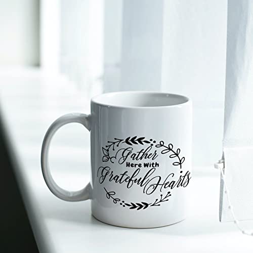 Gather Here with Grateful Hearts Funny Mug 11oz Good Morning Mug Funny Quote Coffee Mug Ceramic Motivational Quote Cup Gaming Coffee Mug Gift for Couples Anniversary and Newlyweds Engagement Party