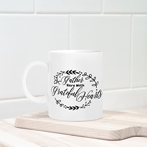 Gather Here with Grateful Hearts Funny Mug 11oz Good Morning Mug Funny Quote Coffee Mug Ceramic Motivational Quote Cup Gaming Coffee Mug Gift for Couples Anniversary and Newlyweds Engagement Party