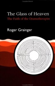 the glass of heaven: the faith of the dramatherapist