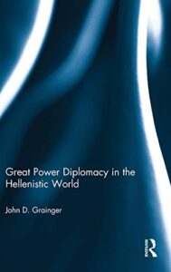 great power diplomacy in the hellenistic world