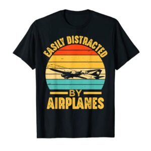 Easily Distracted By Airplanes Pilot Gifts Funny Aviation T-Shirt