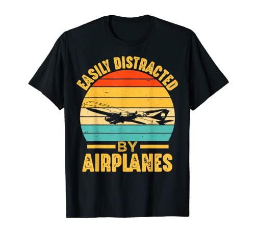 Easily Distracted By Airplanes Pilot Gifts Funny Aviation T-Shirt