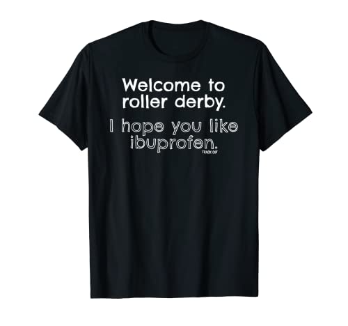 Funny Roller Derby Welcome T-Shirt