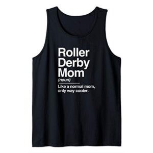 Roller Derby Mom Definition Normal Only Cooler Sports Gift Tank Top