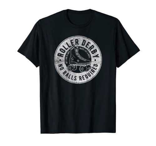 Roller Derby No Balls Required T-Shirt