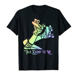 Talk Derby To Me Skater Women Skating Roller Derby Girl T-Shirt