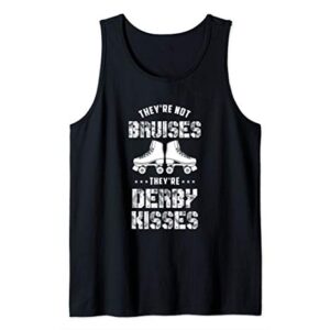 They're Not Bruises They're Derby Kisses Roller Derby Skate Tank Top