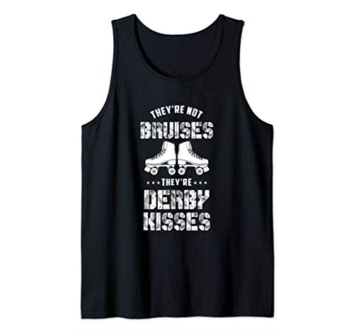 They're Not Bruises They're Derby Kisses Roller Derby Skate Tank Top