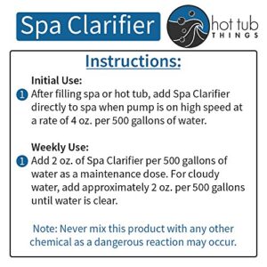 Hot Tub Things Spa Clarifier 32 Ounce - Quickly Eliminate Cloudy Hot Tub Water