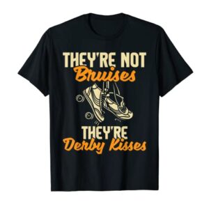 They're Derby Kisses - Roller Skating Roller Derby Skates T-Shirt