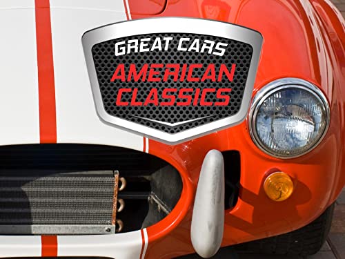 Great Cars: American Classics