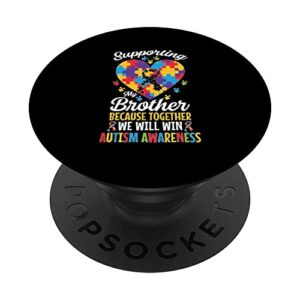 supporting brother autism awareness win autism brother popsockets swappable popgrip