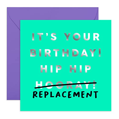 Central 23 - Funny Birthday Card - "It's Your Birthday, Hip Hip Replacement" - For Him Her Men Women Mom Dad Sister Brother Best Friend 21st 30th 40th 60th - Comes With Fun Stickers