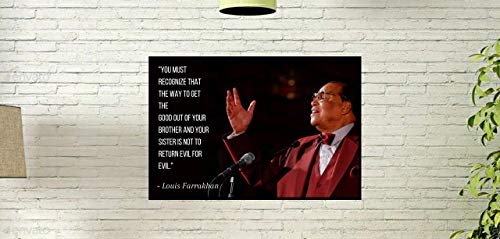 Louis Farrakhan Poster Quote "You must recognize that the way to get the good out of your brother and your sister" Motivational Educational Inspirational 12-Inches by 18-Inches Print Wall Art CAP00083