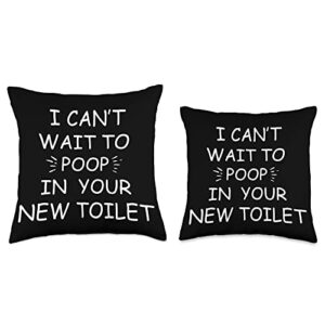 Top Housewarming Gifts Ideas First Time Owner Tees I Can't Wait to Poop in Your New Toilet Funny House Warming Throw Pillow, 16x16, Multicolor