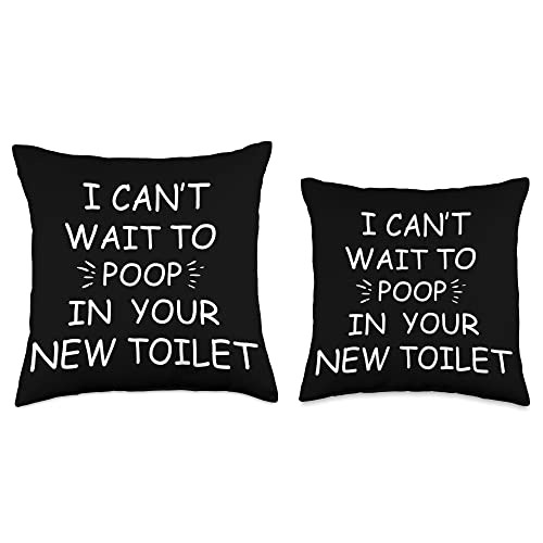 Top Housewarming Gifts Ideas First Time Owner Tees I Can't Wait to Poop in Your New Toilet Funny House Warming Throw Pillow, 16x16, Multicolor