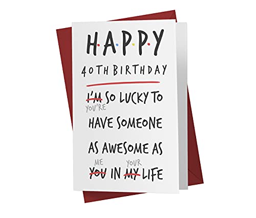 40th Birthday Card - You Are Lucky 40th Anniversary Card For Father, Mother, Brother, Sister, Mom, Dad, Friend - 40 Years Old Birthday Card - Happy 40th Birthday Card - With Envelope