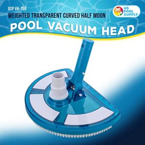 U.S. Pool Supply Weighted Pool Vacuum Head, Transparent Curved Half Moon Body - Swivel Connection, Pole Handle - for Above Ground & Inground Swimming Pools – Vinyl Liner Floor, Wall, Corner Cleaner