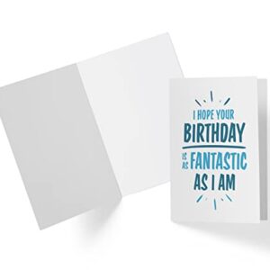 Funny Birthday Card For Men and Women, Large 5.5 x 8.5 Happy Birthday Card For Husband, Birthday Card For Brother - Birthday Card For Sister, Birthday Card For Son, Mom, Dad - Karto - As Fantastic