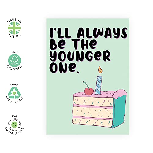 Big Sister Birthday Card Funny - Funny Big Brother Card - 'Younger One' - Birthday Card For Him Her Men Women - Comes With Fun Stickers - Made In The UK By Central 23