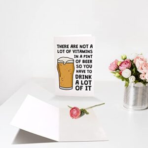 Funny Beer Greeting Card, Birthday Greeting Card for Men Friend Dad Grandpa Uncle, Congratulations Card, Celebration Card, You Have to Drink a Lot of Beer