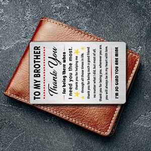 Meaningful Brother Wallet Insert Card, to My Brother Thank You Colorful Metal Wallet Card Love Note Message Gift for Birthday Graduation