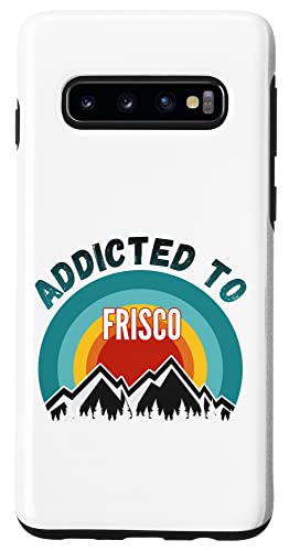 Galaxy S10 Addicted to Frisco Case