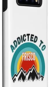 Galaxy S10 Addicted to Frisco Case