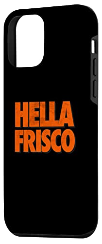 iPhone 12 mini Hella Frisco Shirt, I hella love Frisco, 415 San Francisco Case