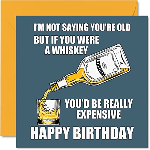 Funny Birthday Cards for Men Women - Aged Whiskey Whisky - Rude Birthday Card for Mom Dad Brother Sister Son Daughter Nan Grandad, 5.7 x 5.7 Inch Humour 30th 40th 50th 60th 70th Bday Greeting Cards