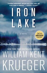 iron lake (20th anniversary edition): a novel (cork o’connor mystery series book 1)