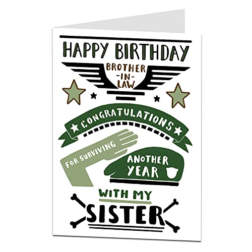 LimaLima Funny Brother In Law Birthday Card For Men. Congratulations On Surviving Another Year With My Sister