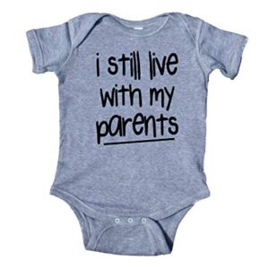 Sunray Clothing I Still Live with My Parents Baby Onesie Girl Boy Gray