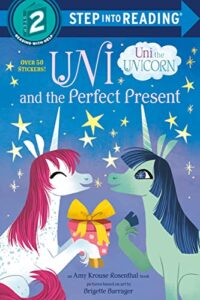 uni and the perfect present (uni the unicorn) (step into reading)