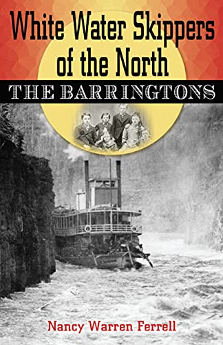 White Water Skippers of the North: The Barringtons