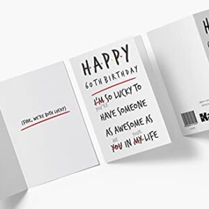 Happy 60th Birthday Card for Men Women, Funny 60th Birthday Cards for Husband Wife Dad Mom Brother Sister Friend, 60 Years Old Birthday Card, 60 Birthday Card with Envelope, Karto You're Lucky