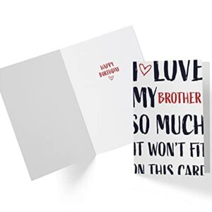 Sweet and Funny Birthday Card For Brother, Single Large 5.5 x 8.5 Greeting Card, Brother Birthday Card, Brother Birthday Card From Sister - Karto - This Much Brother