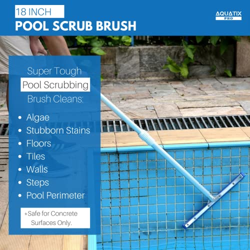 Aquatix Pro Pool Brush, 18" Heavy Duty Aluminium Back, Curved Ends for Corners, Scrub Brush w/ Stainless Steel Bristles & EZ Clip, Swimming Pool Brushes for Cleaning Pool Walls, Tiles, Floors & Steps