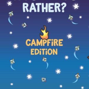 Try Not to Laugh Challenge Would You Rather? Campfire Edition: A Camping-Themed Interactive & Family Friendly Question Game for Boys, Girls, Kids, Tweens & Teens