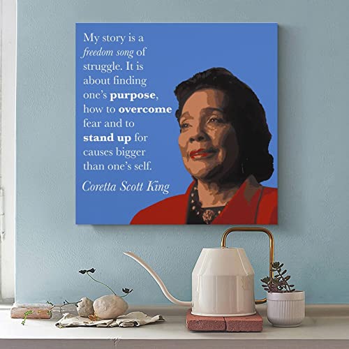 Coretta Scott King Poster Black Female Inspirational Quote Posters Famous African American Women Poster Canvas Painting Wall Art Poster for Bedroom Living Room Decor 12x12inch(30x30cm) Unframe-style-3