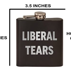 Funny Liberal Tears Stainless Steel Hip Flask Premium Matte Black Makes a Great Gift For Him Dad Father Conservative or Republican