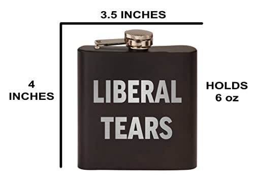 Funny Liberal Tears Stainless Steel Hip Flask Premium Matte Black Makes a Great Gift For Him Dad Father Conservative or Republican