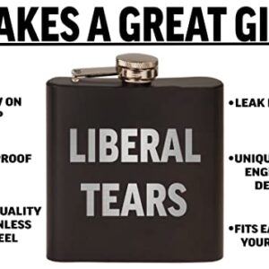 Funny Liberal Tears Stainless Steel Hip Flask Premium Matte Black Makes a Great Gift For Him Dad Father Conservative or Republican