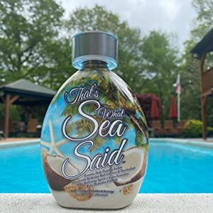 That’s What Sea Said Tanning Lotion - For Indoor Tanning Bed and Outdoor Sun - Safe for Face, Body and Tattoos - With Coconut Oil - No Bronzer