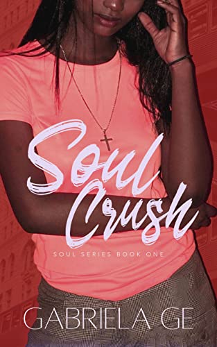 Soul Crush: Soul Series Book One