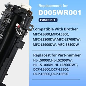 D005WR001 Fuser Compatible with Brother HL-L5000D L5100DN L5200DW L5200DWT DCP-L5500 DCP-L5600 L5650 L6600 MFC-L5500 MFC-L5600 L5700DW L5800DW 5850DW L5900DW,110/120 V Fixing Fuser Unit Replacement