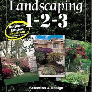 Landscaping 1-2-3: Regional Edition: Zones 7-10