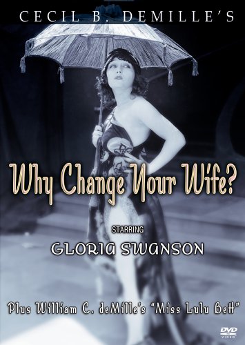 Why Change Your Wife/Miss Lulu Bett