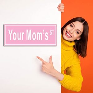 HK Studio Sign Decor Your Mom's St Funny Poster 5.9" x 14.5" - Funny Signs Collection for Dorm, Teen Room Decor, Aesthetic Room Decor, Coquette Room Decor